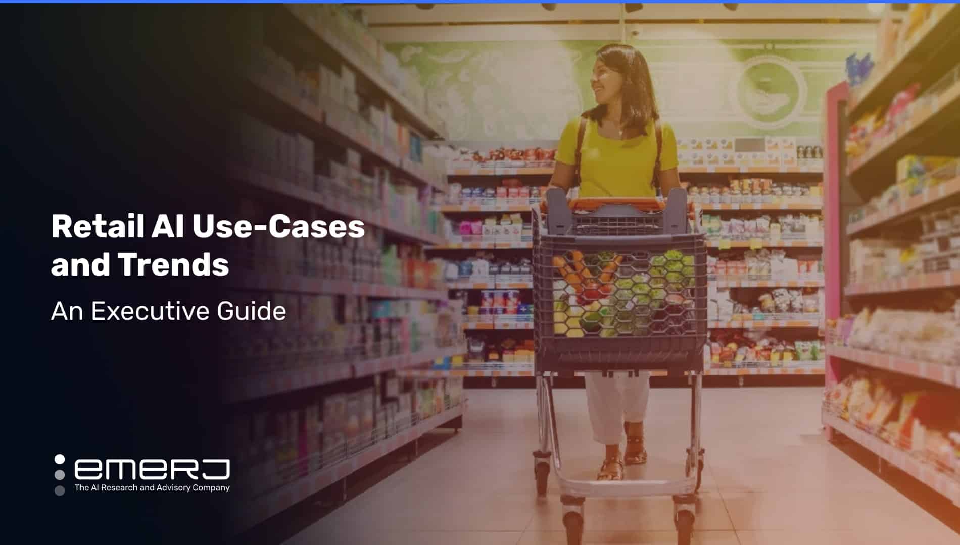 Retail AI Use Cases and Trends – An Executive Brief | Emerj Artificial ...